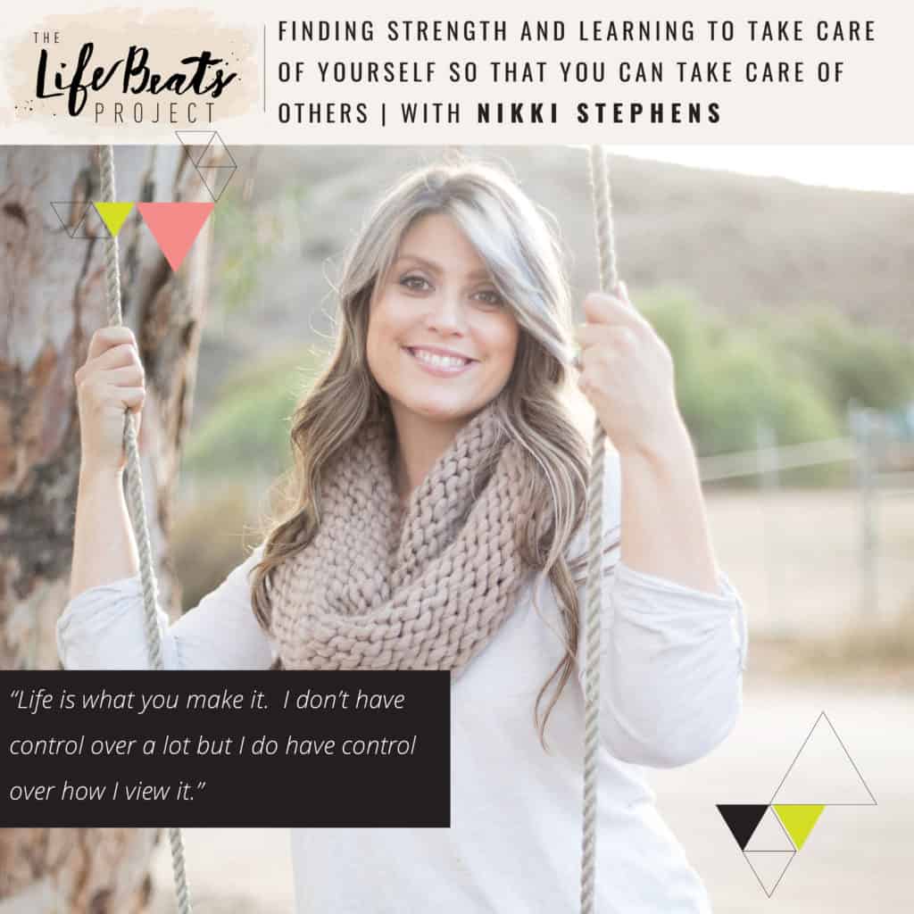 Finding strength and learning to take care of yourself so that you can ...